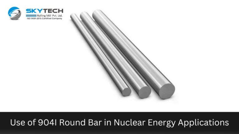 Use of 904I Round Bar in Nuclear Energy Applications